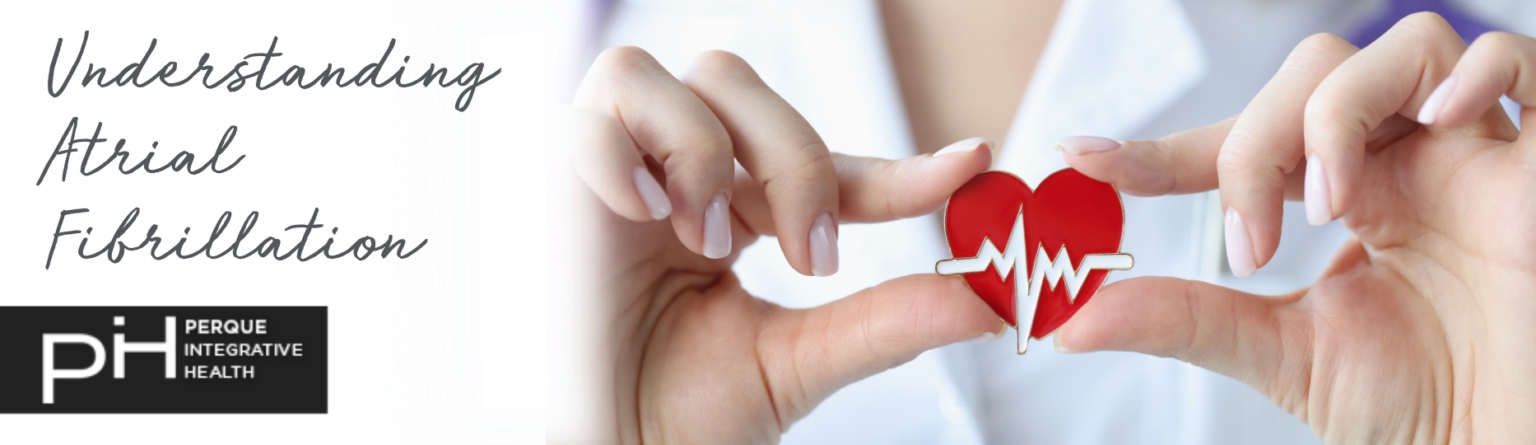 Understanding Atrial Fibrillation (AFib)